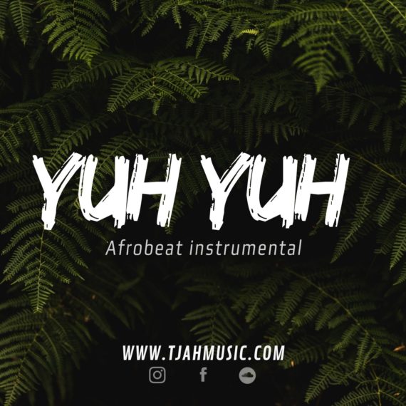 Yuh yuh - Afrobeat / Dancehall instrumental 2020 | T-JAH MUSIC