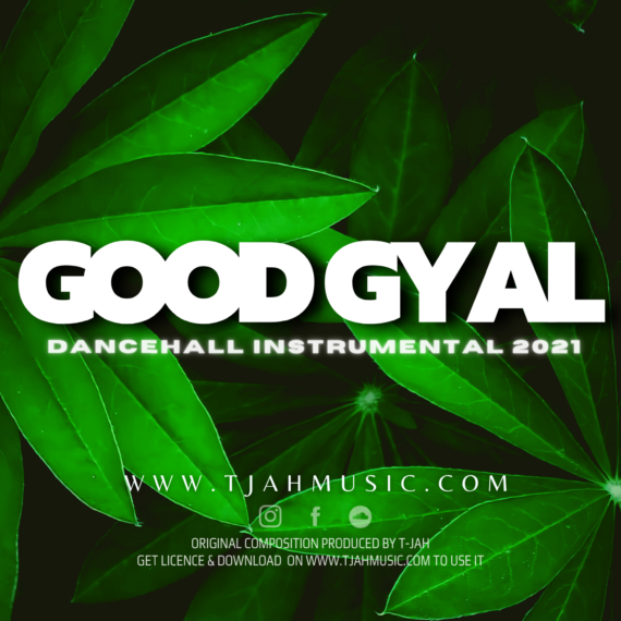 [Download Good gyal instrumental] Dancehall Beat for sale | T-JAH MUSIC