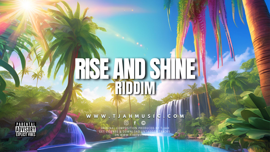 [Download Rise and Shine instrumental] Reggae Riddim by T-JAH