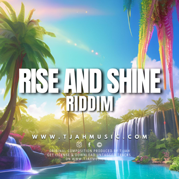 [Download Rise and Shine instrumental] Reggae Riddim by T-JAH